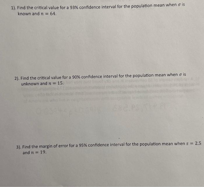 Solved 1). Find the critical value for a 93% confidence | Chegg.com