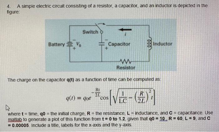Solved 4. A simple electric circuit consisting of a | Chegg.com