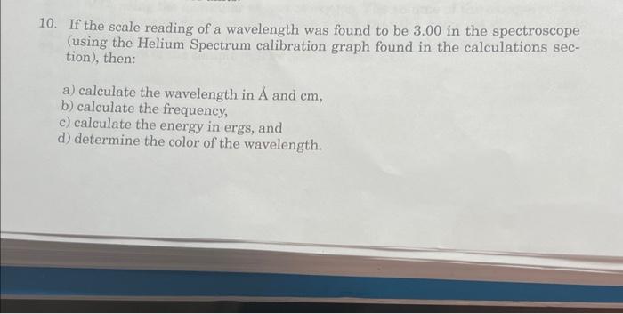 Solved 10. If the scale reading of a wavelength was found to | Chegg.com