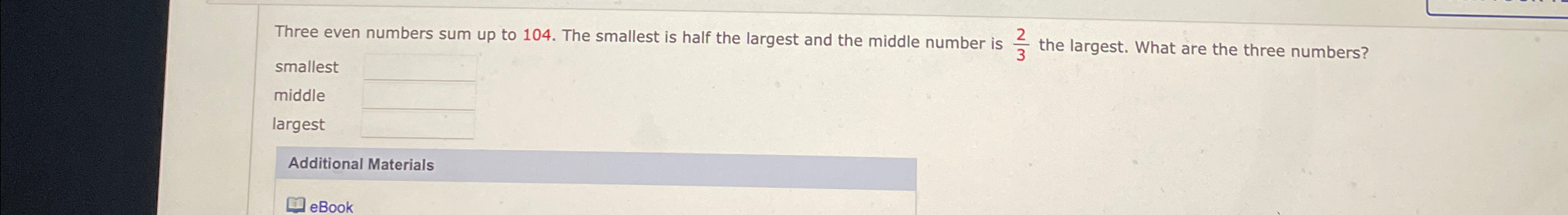 Solved Three even numbers sum up to 104 . ﻿The smallest is | Chegg.com
