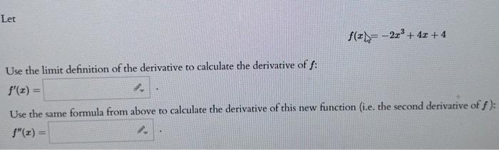Solved f(x內=−2x3+4x+4 Use the limit definition of the | Chegg.com