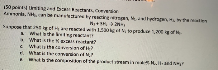 Solved (50 points) Limiting and Excess Reactants, Conversion | Chegg.com