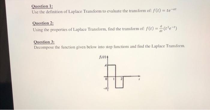 Solved Question 1: Use the definition of Laplace Transform | Chegg.com