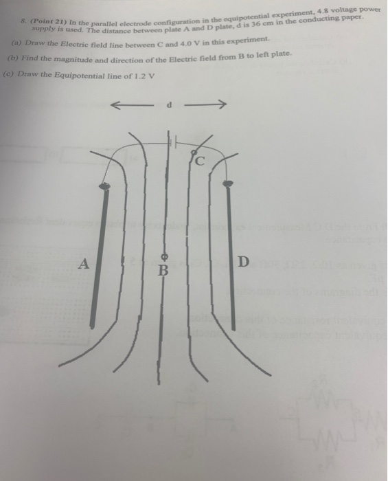 Solved 8. (Point 21) In the parallel electrode con supply is | Chegg.com