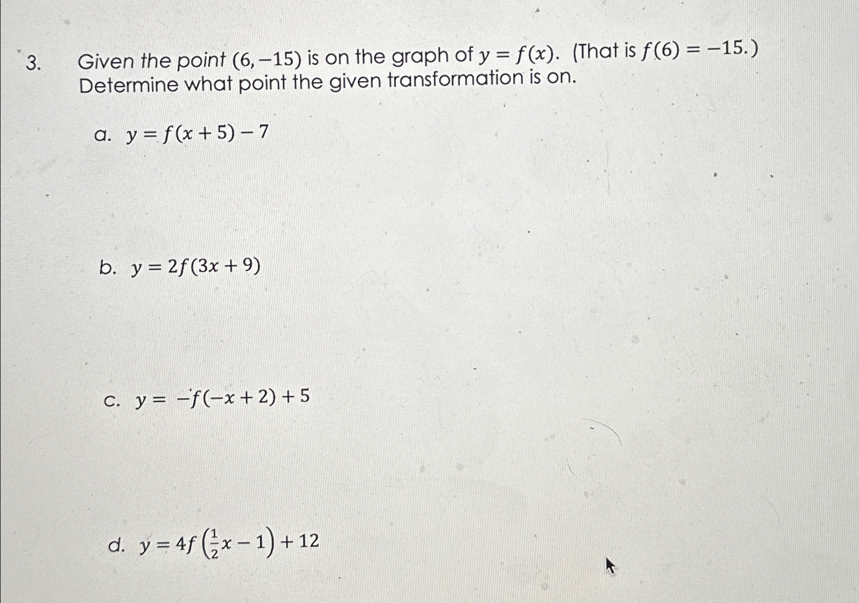 Solved Given the point (6,-15) ﻿is on the graph of | Chegg.com