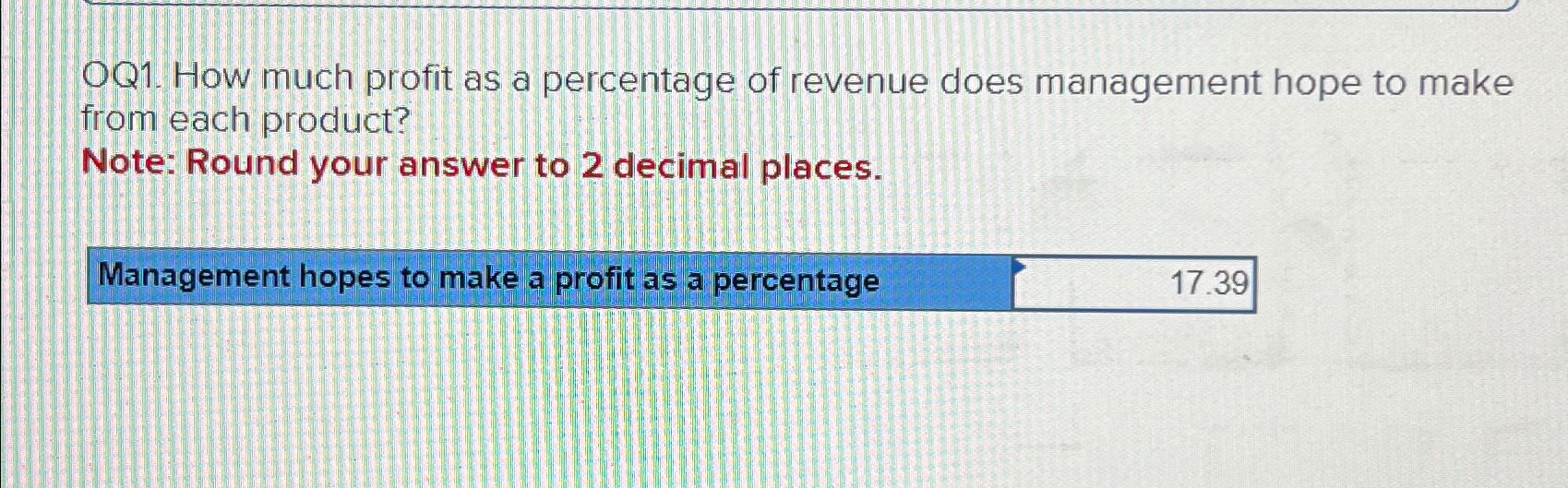 OQ1. ﻿How much profit as a percentage of revenue does | Chegg.com
