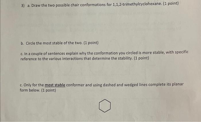 Solved 3) a. Draw the two possible chair conformations for | Chegg.com