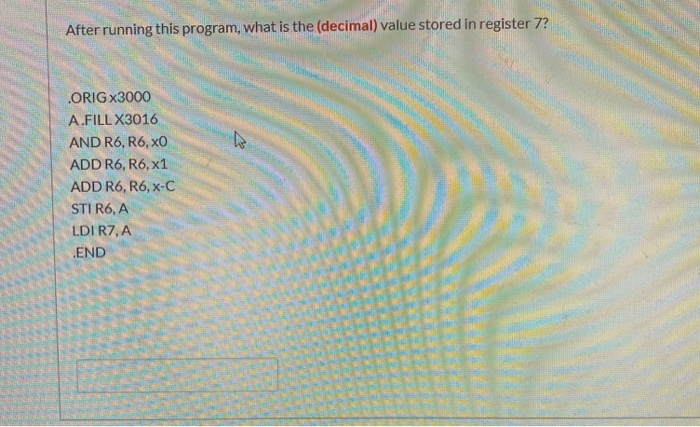 Solved After running this program, what is the (decimal) | Chegg.com