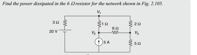 Solved use mesh analysis and Find the power dissipated in | Chegg.com