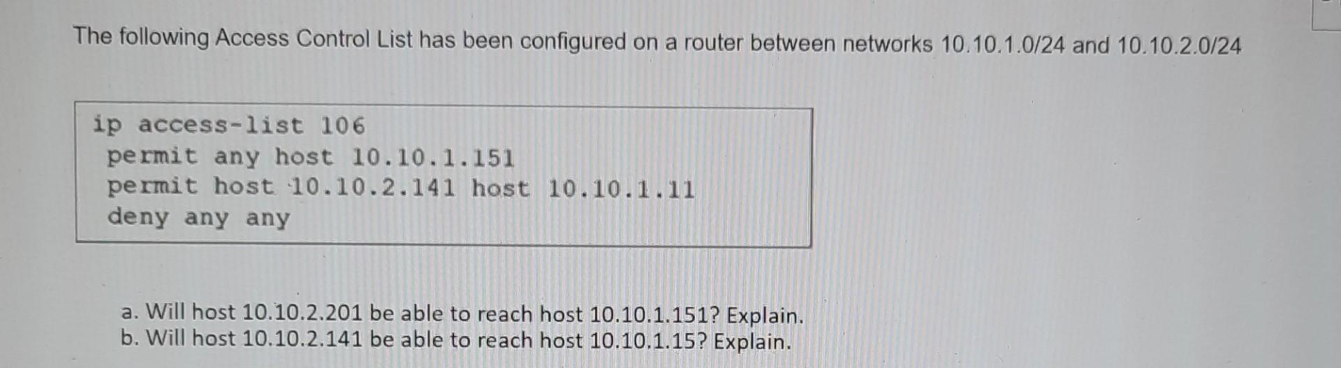 The following Access Control List has been configured | Chegg.com