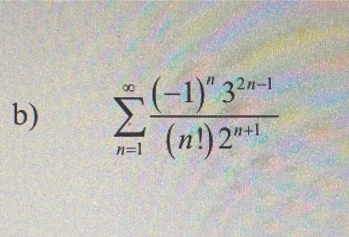Solved Using Maclaurin series to evaluate the following: a) | Chegg.com
