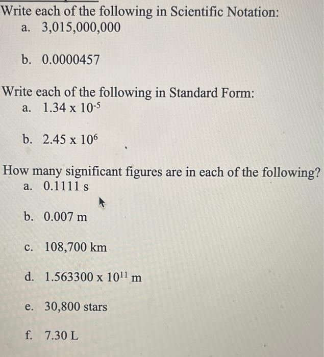 Solved Write each of the following in Scientific Notation: | Chegg.com