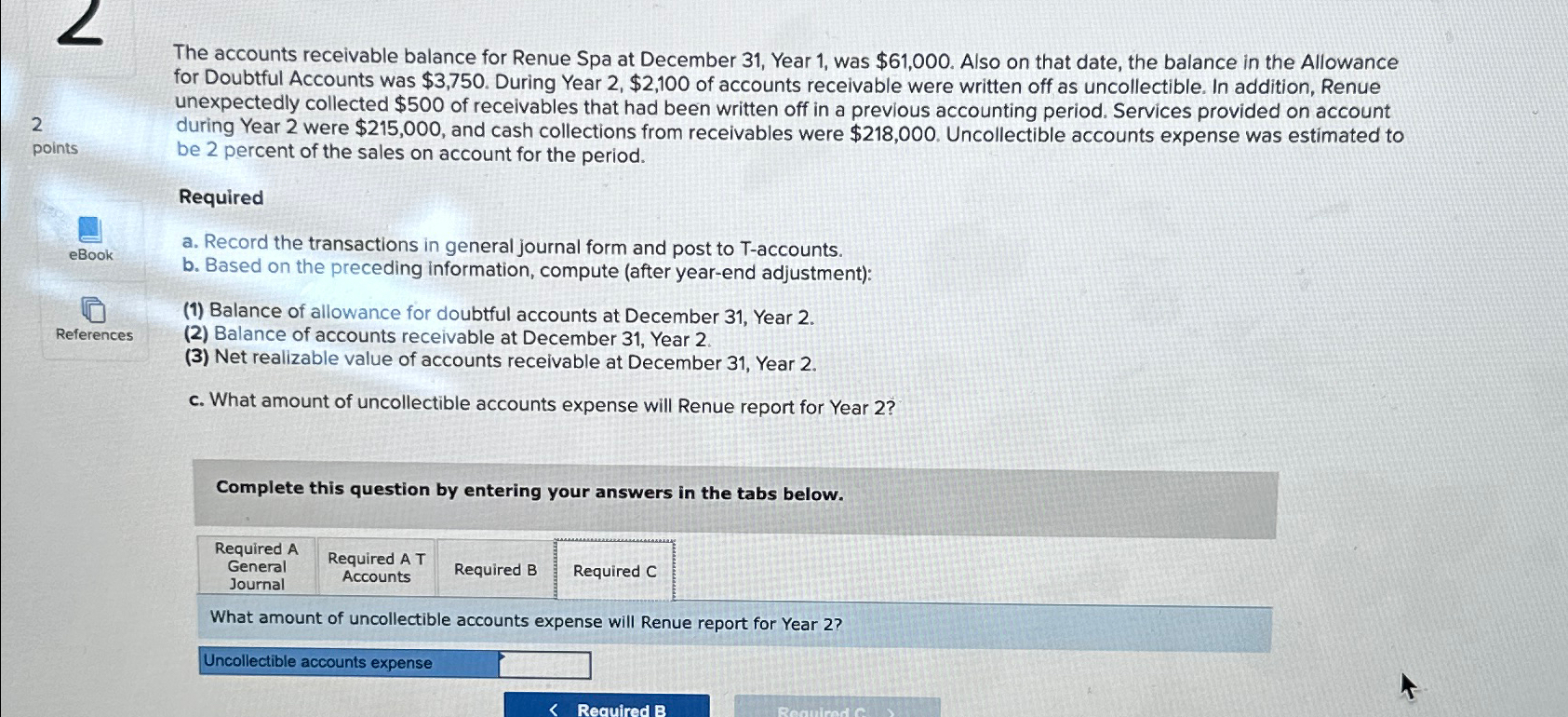 Solved The accounts receivable balance for Renue Spa at | Chegg.com