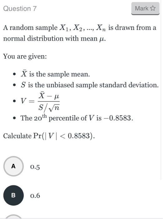Solved Question 7 A random sample X1,X2,…,Xn is drawn from a | Chegg.com