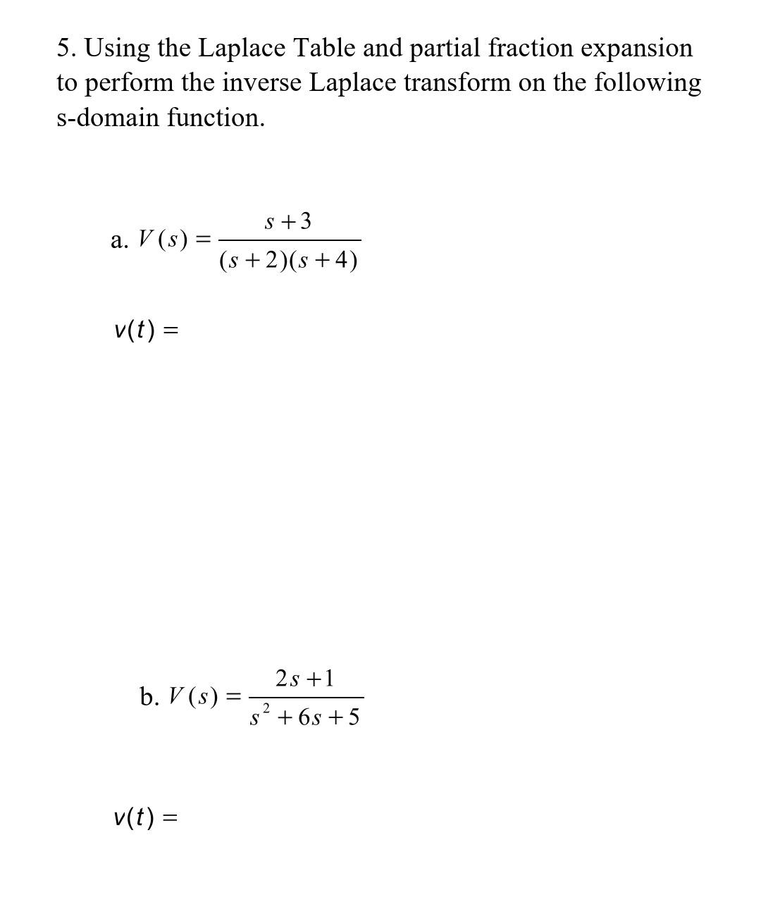 Solved 5. Using the Laplace Table and partial fraction | Chegg.com