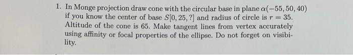 Solved 1. In Monge projection draw cone with the circular | Chegg.com