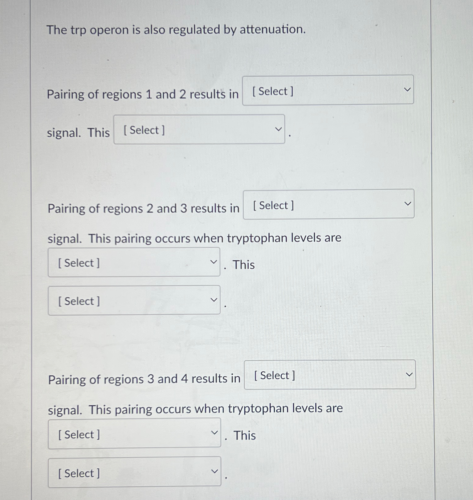 Solved The trp operon is also regulated by | Chegg.com