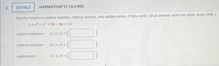 Solved Find the function's relative maxima, relative minima, | Chegg.com