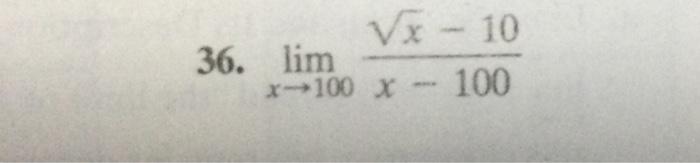 Solved Vx - 10 36. lim -100 x - 100 | Chegg.com