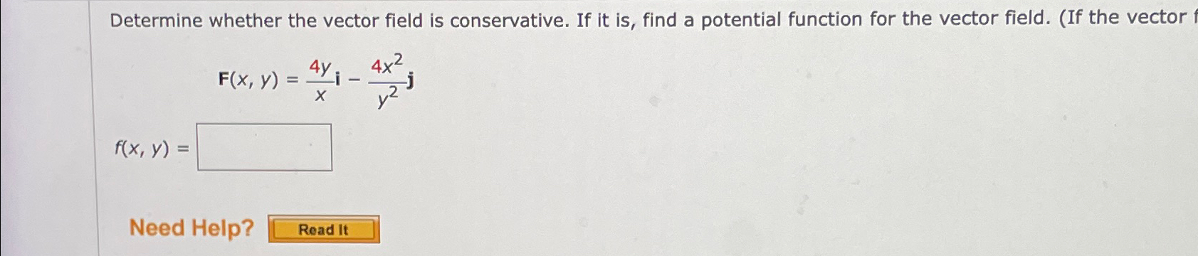Solved Determine whether the vector field is conservative. | Chegg.com