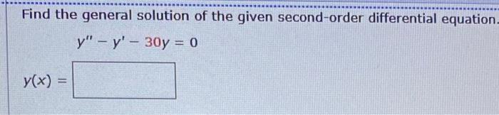 Solved Find the general solution of the given second-order | Chegg.com