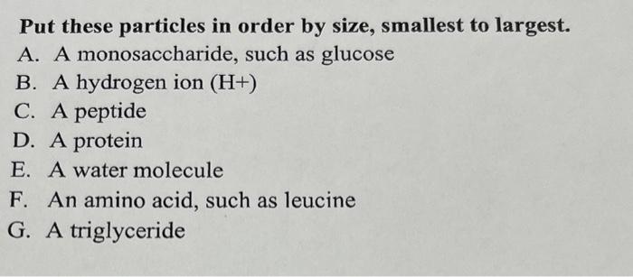 Solved Put these particles in order by size, smallest to | Chegg.com