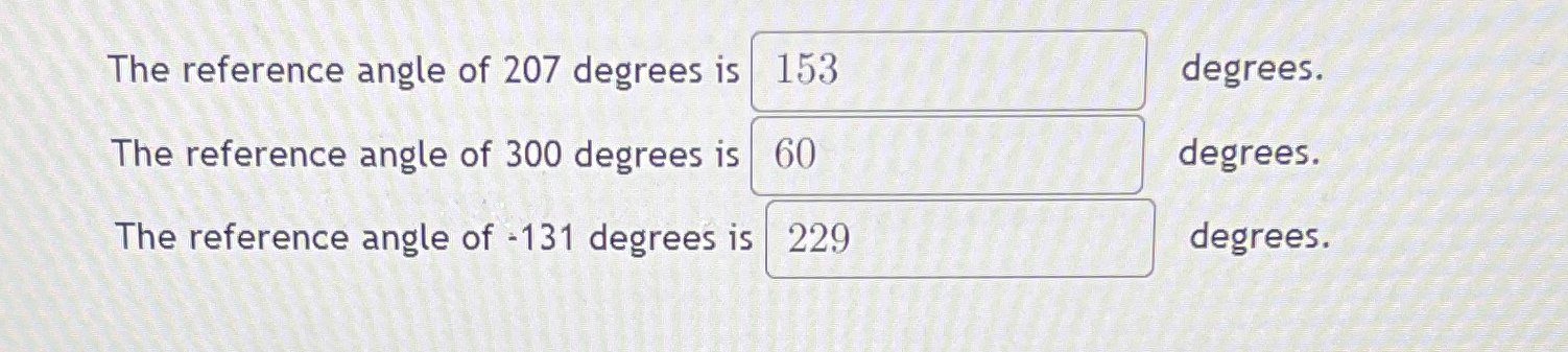 Solved The reference angle of 207 ﻿degrees is degrees.The | Chegg.com
