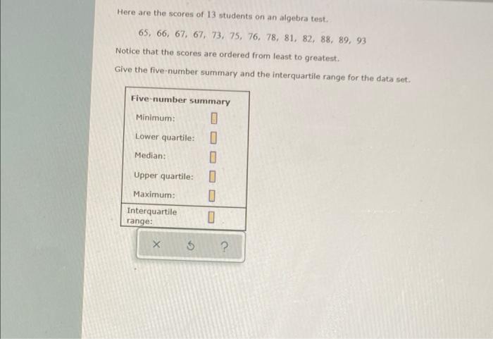 Solved Here are the scores of 13 students on an algebra | Chegg.com