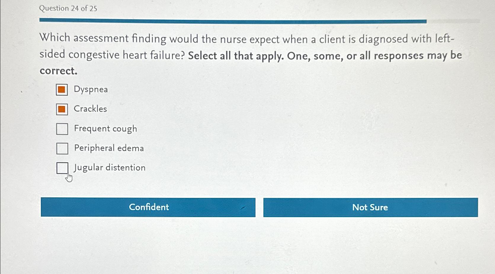 Solved Question 24 ﻿of 25Which assessment finding would the | Chegg.com