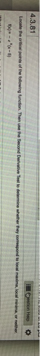 Solved 4.3.81 Eestion Help Locate the critical points of the | Chegg.com Solved 4.3.81 Eestion Help Locate the critical points of the | Chegg.com