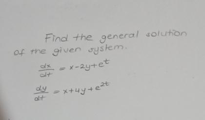 Solved Find the general solution of the given system.(Please | Chegg.com