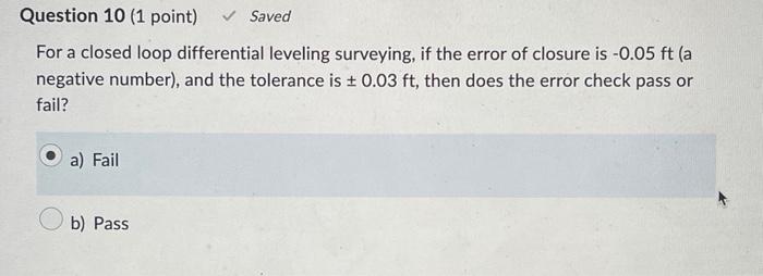 Solved For a closed loop differential leveling surveying, if | Chegg.com