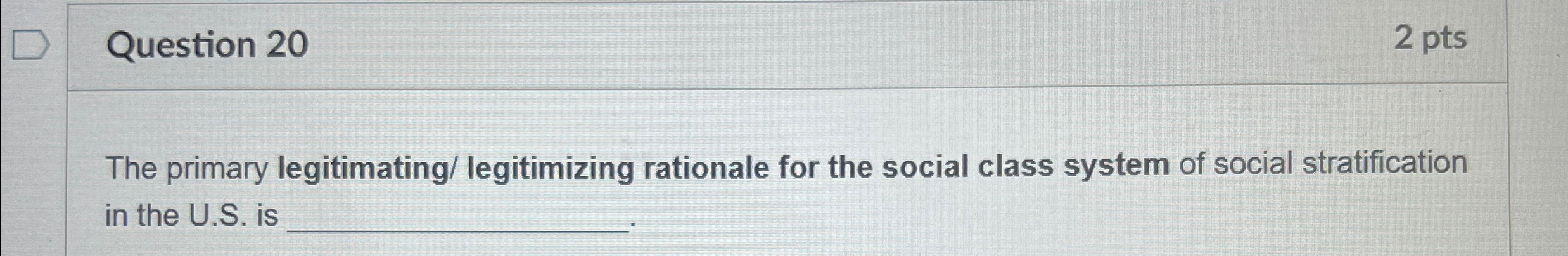 Solved Question 202 ﻿ptsThe primary legitimating/ | Chegg.com