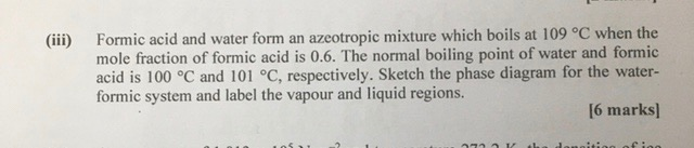 Solved (iii) Formic acid and water form an azeotropic | Chegg.com