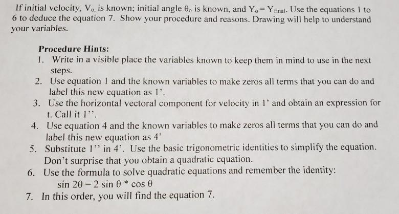Solved If initial velocity, V., is known; initial angle 0. | Chegg.com