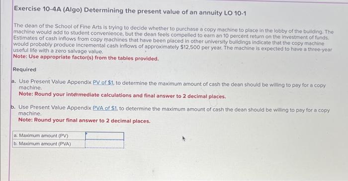 Solved Exercise 10-4A (Algo) Determining the present value | Chegg.com