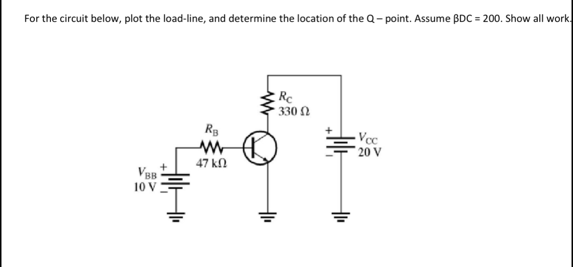 Solved For the circuit below, plot the load-line, and | Chegg.com