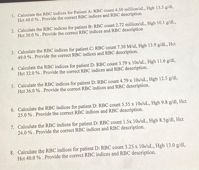 Solved 1. Calculate the RBC indices for Patient A:RBC count | Chegg.com