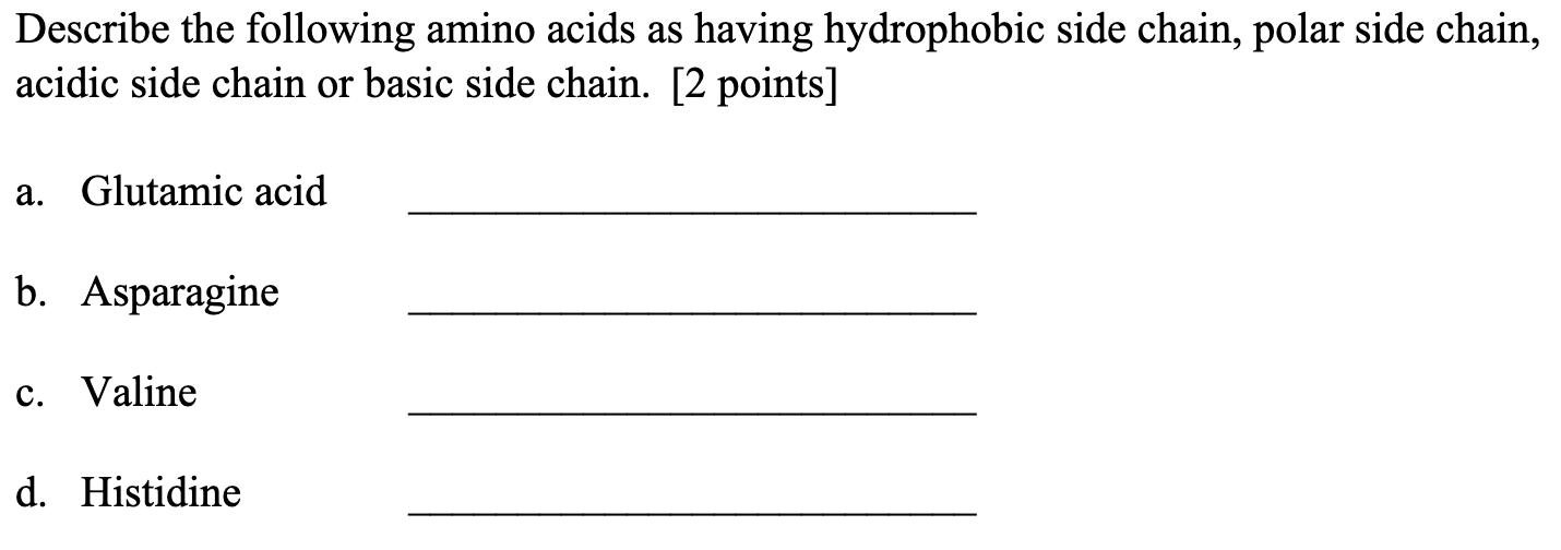 Solved Describe the following amino acids as having | Chegg.com