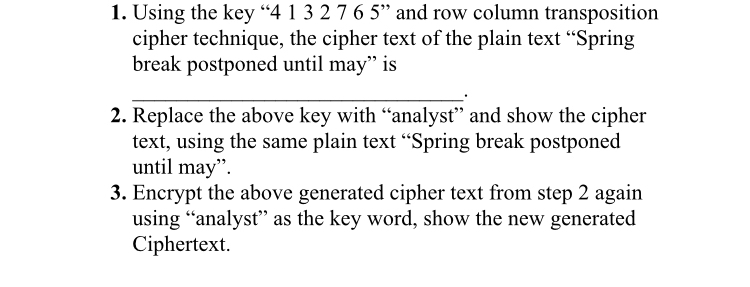 Solved Using the key "4132765" ﻿and row column | Chegg.com