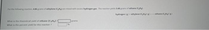Solved hydrugen (g)+ echylene (C2H4)(x)m4 ethane (C2H8)(s) | Chegg.com