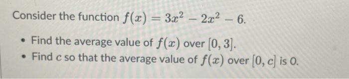 Solved Consider the function f(x)=3x2−2x2−6. - Find the | Chegg.com
