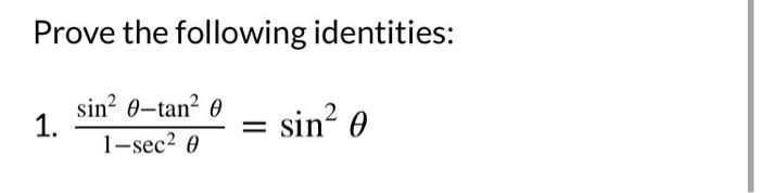 Solved Prove the following identities: 1. | Chegg.com