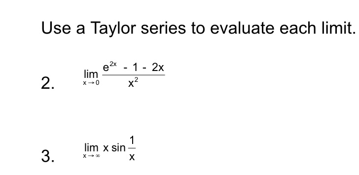Solved Use a Taylor series to evaluate each | Chegg.com