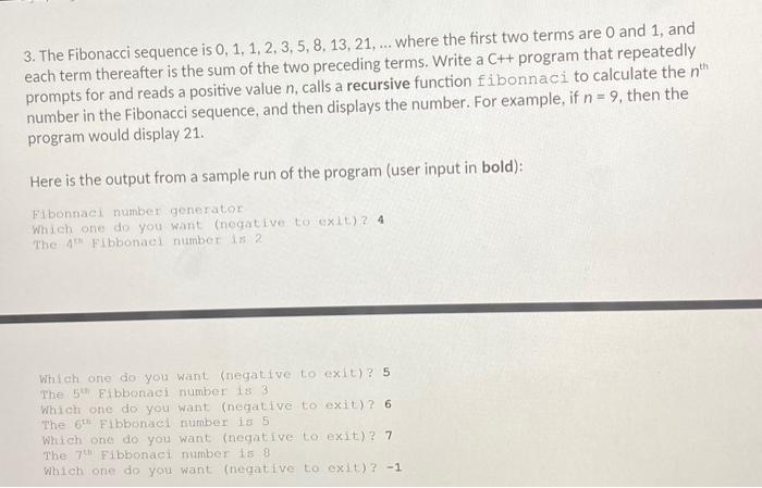 Solved 3. The Fibonacci sequence is 0,1,1,2,3,5,8,13,21,… | Chegg.com