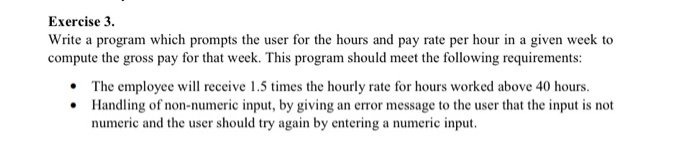 Solved Exercise 3. Write a program which prompts the user | Chegg.com