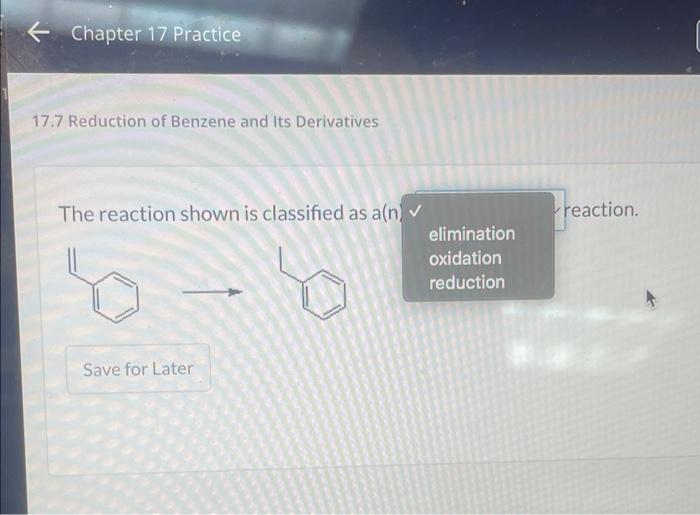 Solved 6 Chapter 17 Practice 17.7 Reduction of Benzene and | Chegg.com