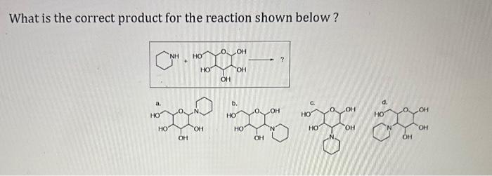 Solved What is the correct product for the reaction shown | Chegg.com