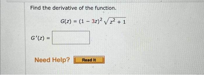 Find the derivative of the function. G(z)=(1−3z)2z2+1 | Chegg.com