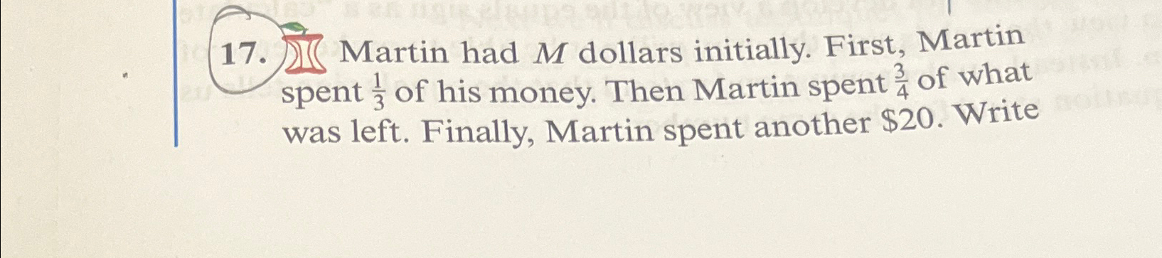 Solved Martin had M ﻿dollars initially. First, Martin spent | Chegg.com